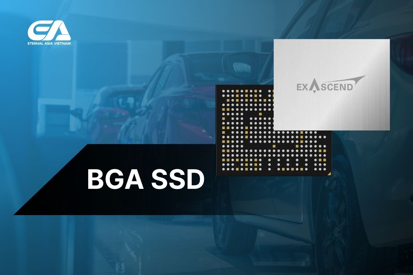 Xu hướng phát triển BGA SSD trong ngành công nghiệp điện tử - EASTERN ...